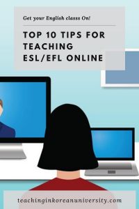Teaching ESL/EFL Online: Top 10 Tips to do it Effectively