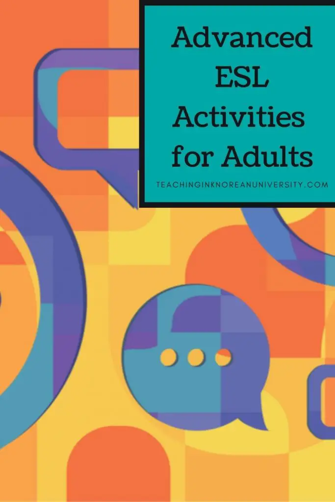 Advanced ESL Activities Adults Speaking Listening More