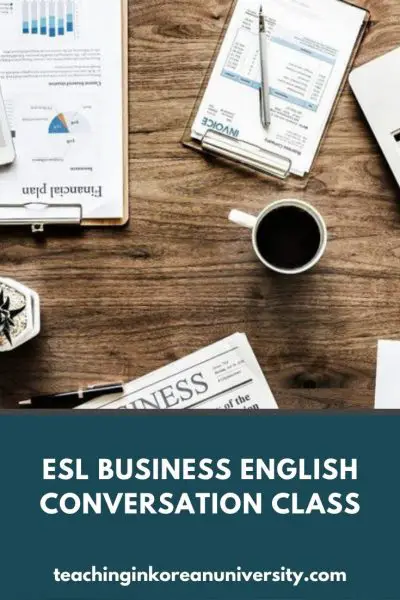 Business English Conversation Activities and Tips for ESL Class
