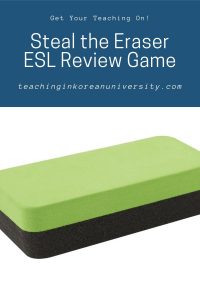 Steal the Eraser, a Fun ESL Review & Vocabulary Game for All Ages