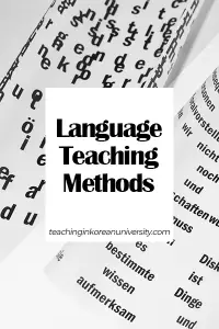 Different Types of Language Teaching Approaches and Methods