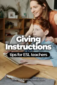 A Guide to Giving Instructions in an ESL Classroom | Teacher Tips