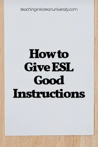A Guide to Giving Instructions in an ESL Classroom | Teacher Tips