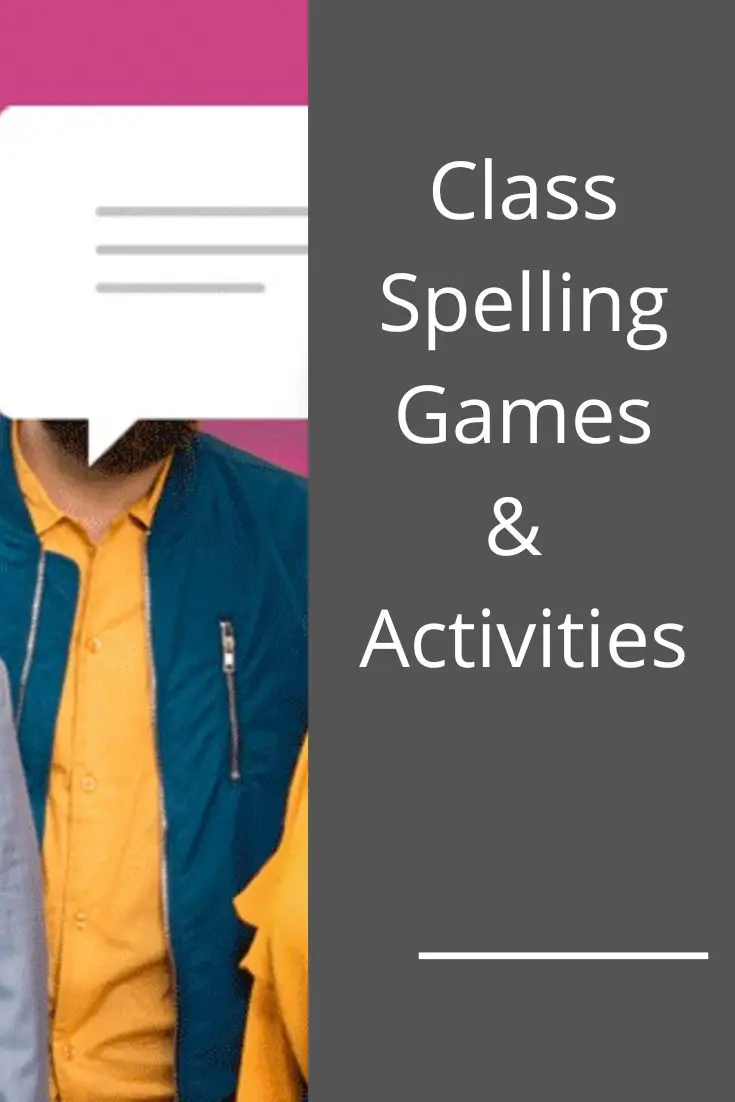 Class Spelling Games: Have some fun with Spelling Activities